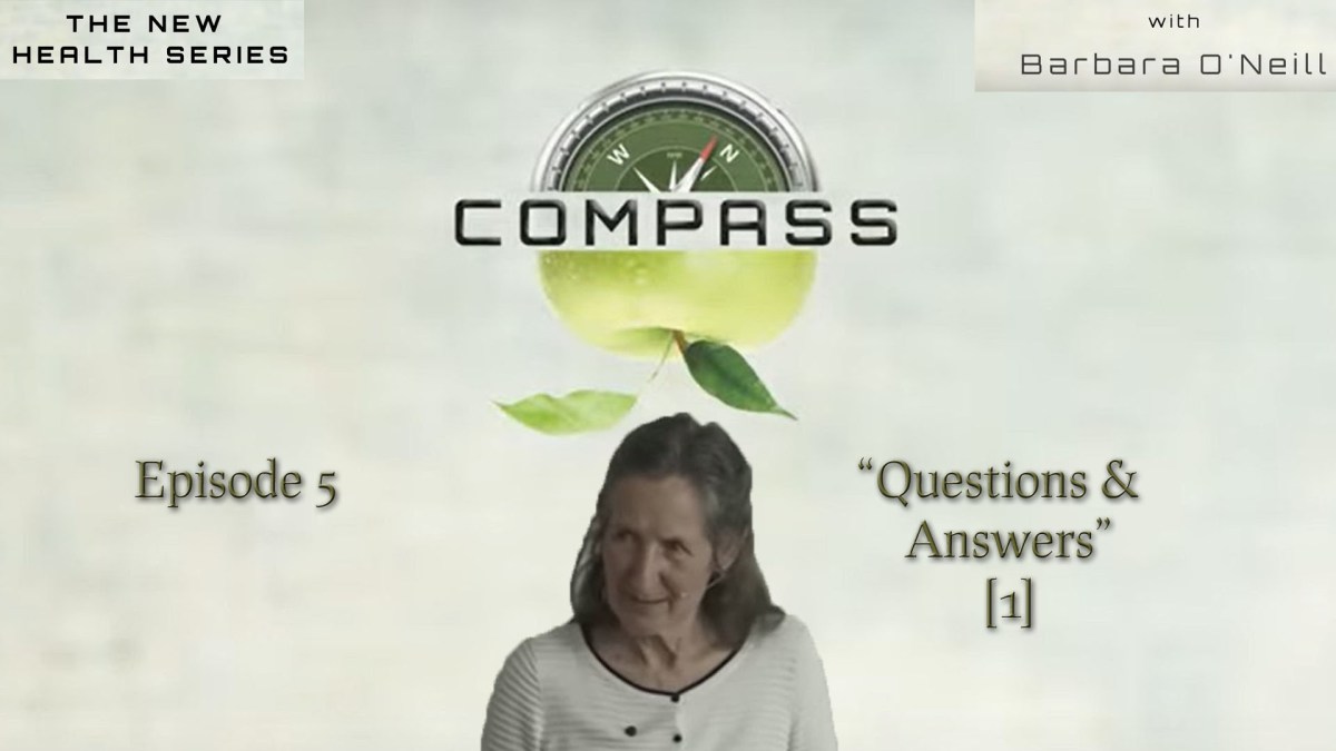 COMPASS – 05 Questions & Answers[1] with Barbara O’Neill | The Loud Cry