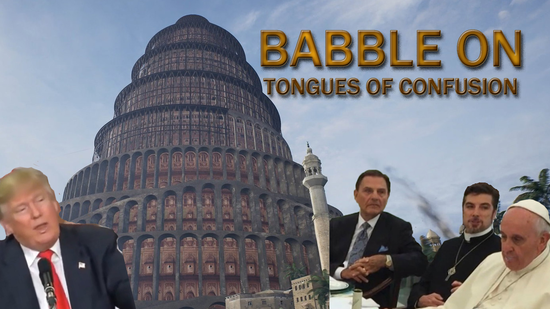 BABBLE ON: Tongues of Confusion by David Barron | The Loud Cry