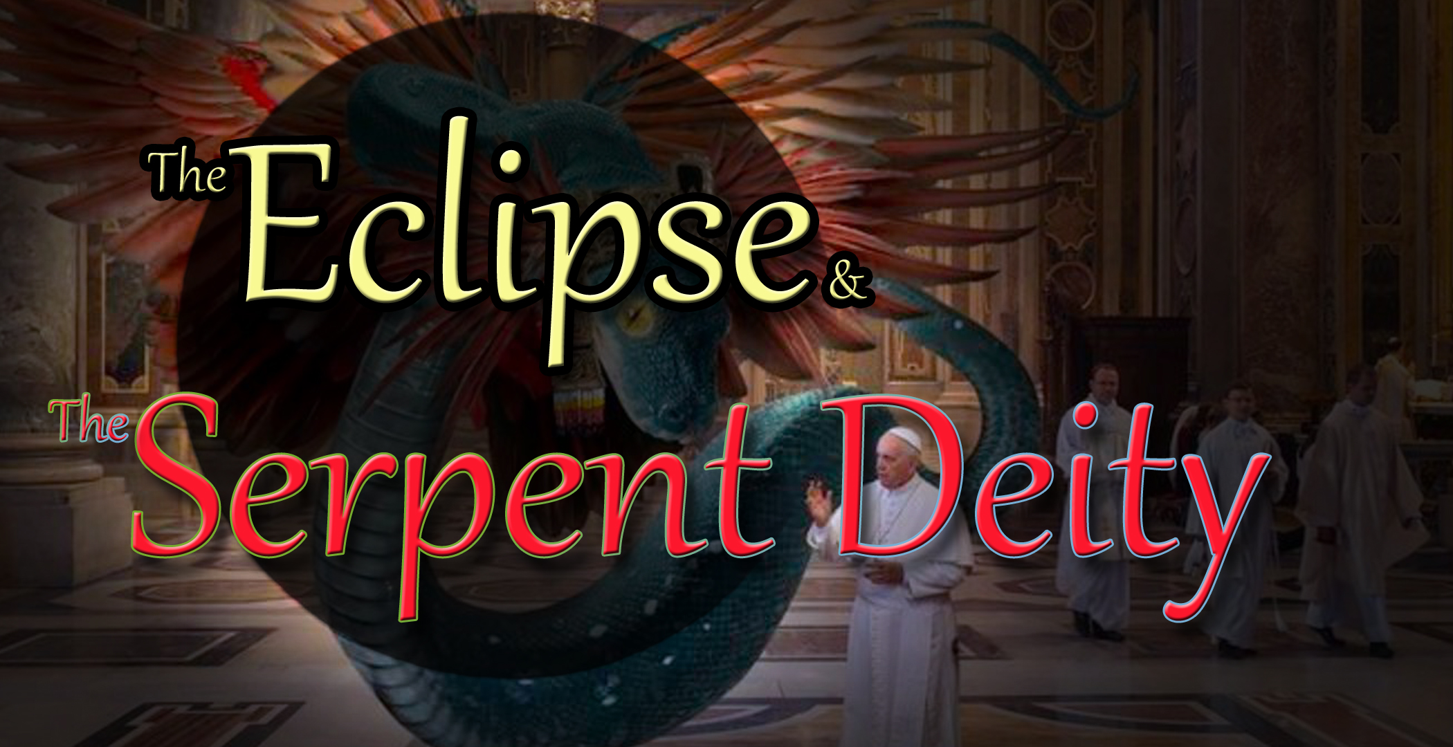 The Eclipse & The Serpent Deity by David Barron | The Loud Cry